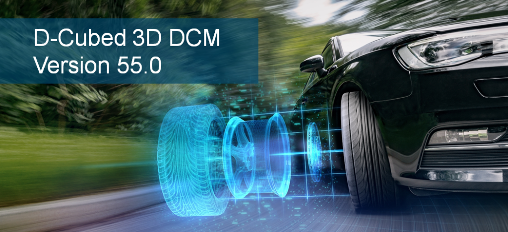 D-Cubed 3D DCM version 55.0 - PLM Components