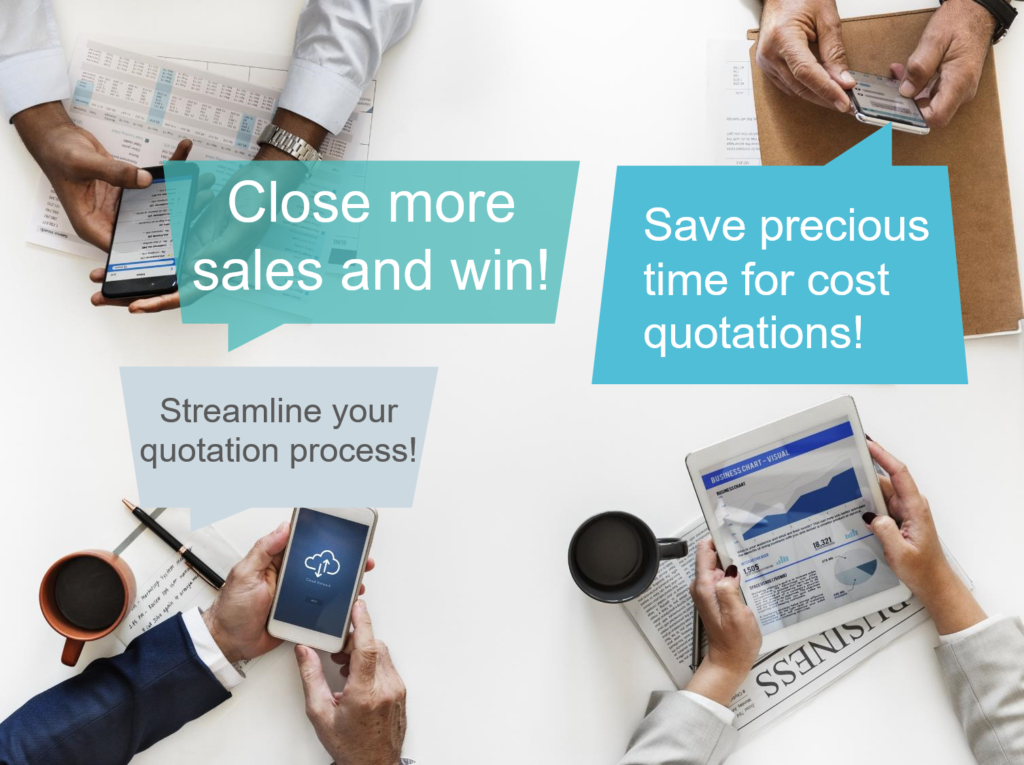 Gain competitive advantage with accurate and fast cost quotations ...