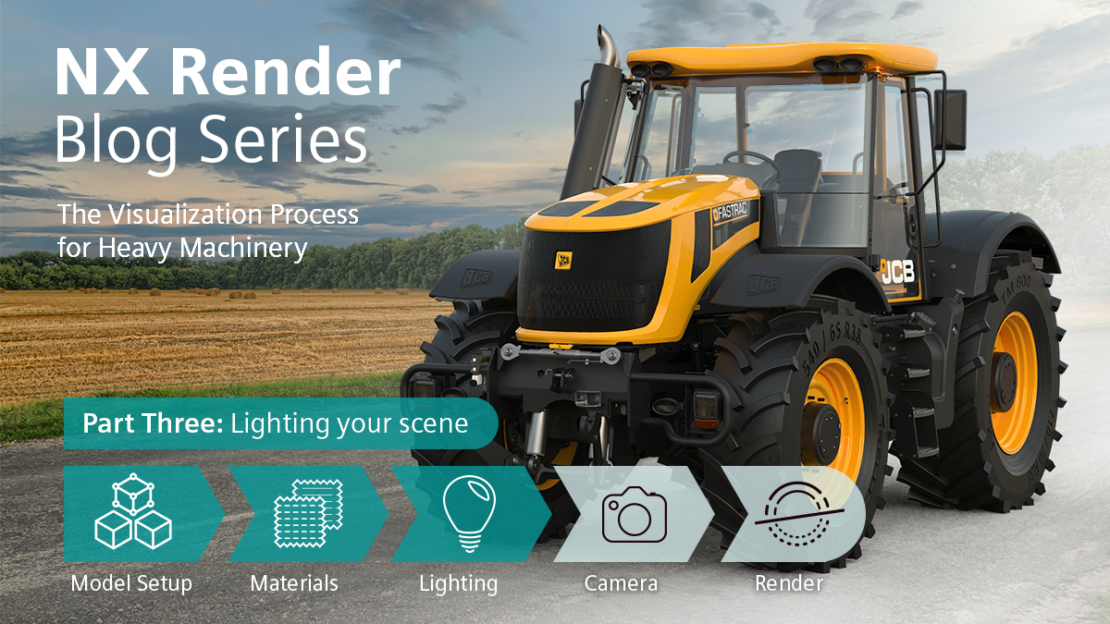NX Render Blog Series: The Visualization Process for Heavy Equipment ...