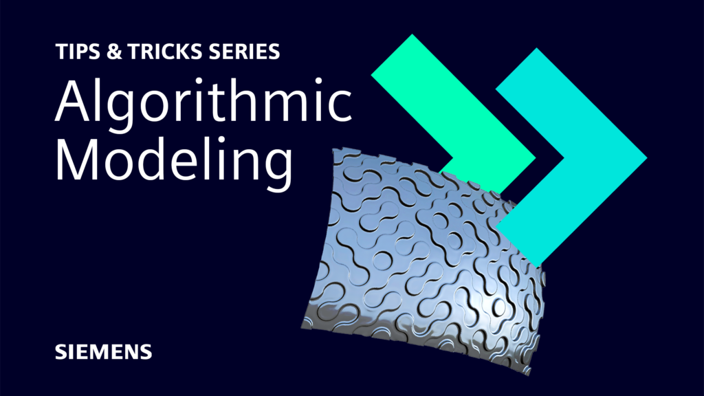 Algorithmic Modeling | NX Tips and Tricks - NX Design