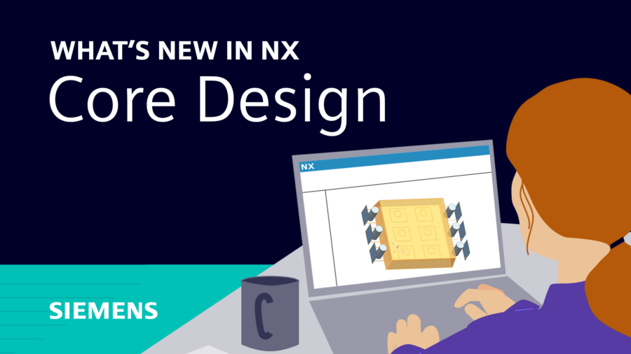 What's new in NX | June 2023 | Core design - NX Design