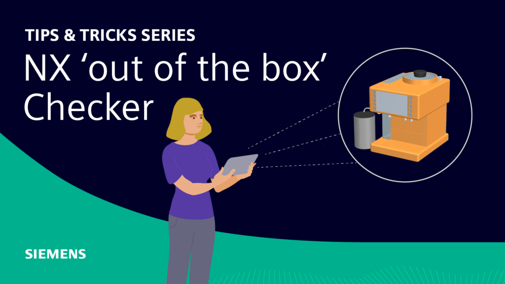 OOTB Checks | NX Tips and Tricks