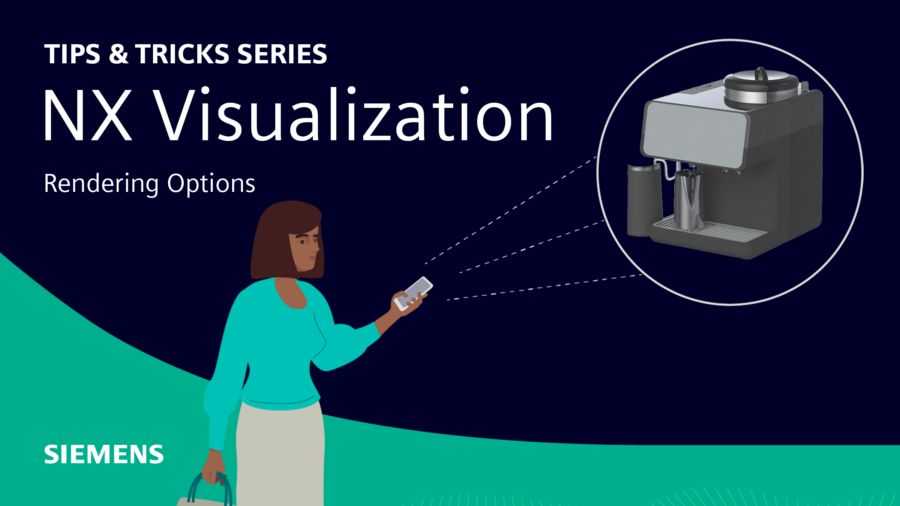 Rendering Options | NX Tips and Tricks