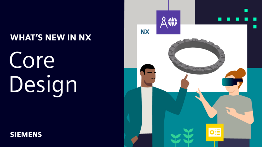 What’s new in NX | Core Design