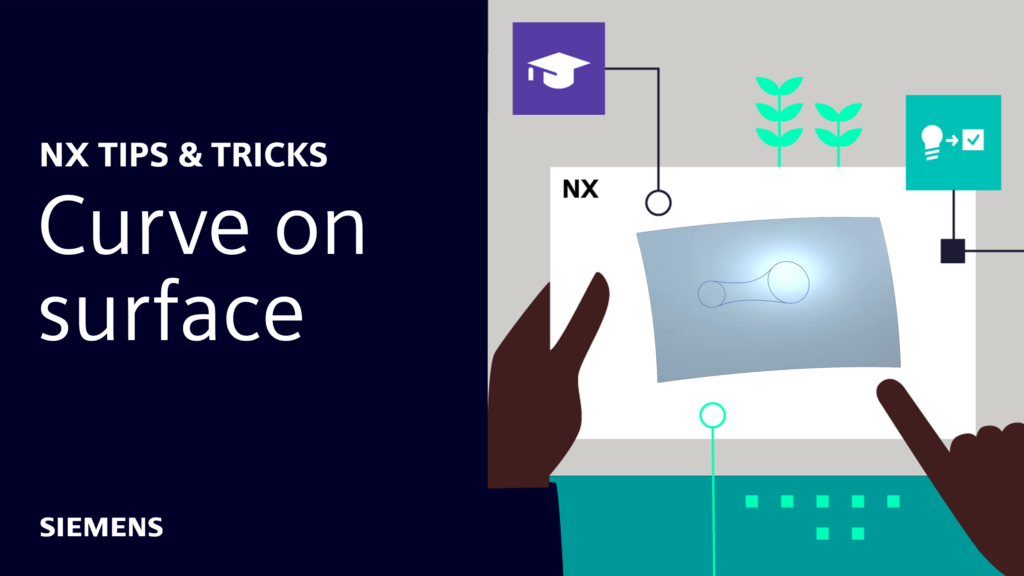 NX | Tips and Tricks | Curve on Surface - Designcenter