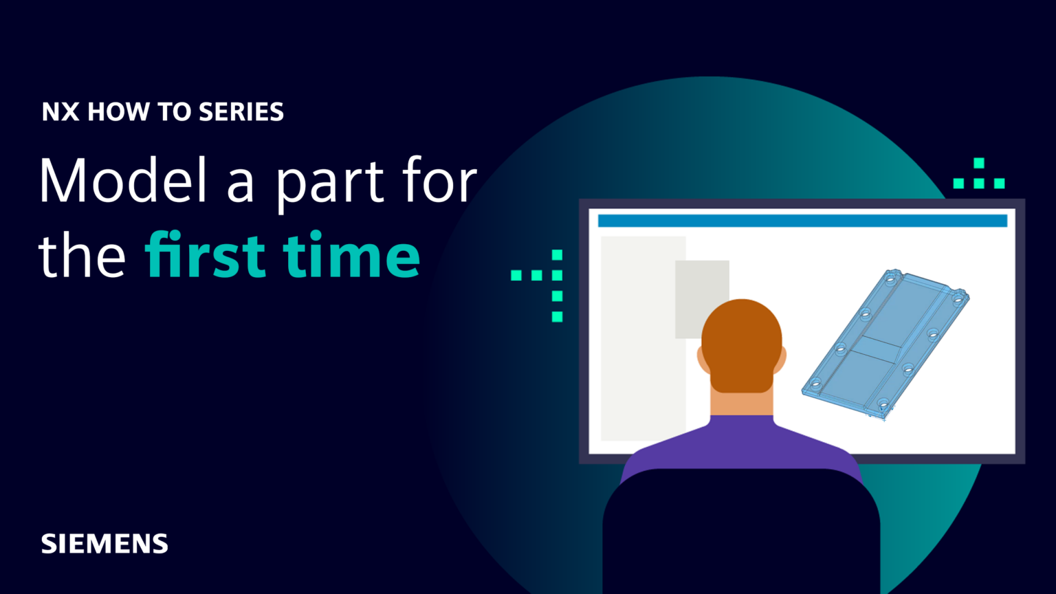 NX | How to series | Modeling a part for the first time - NX Design