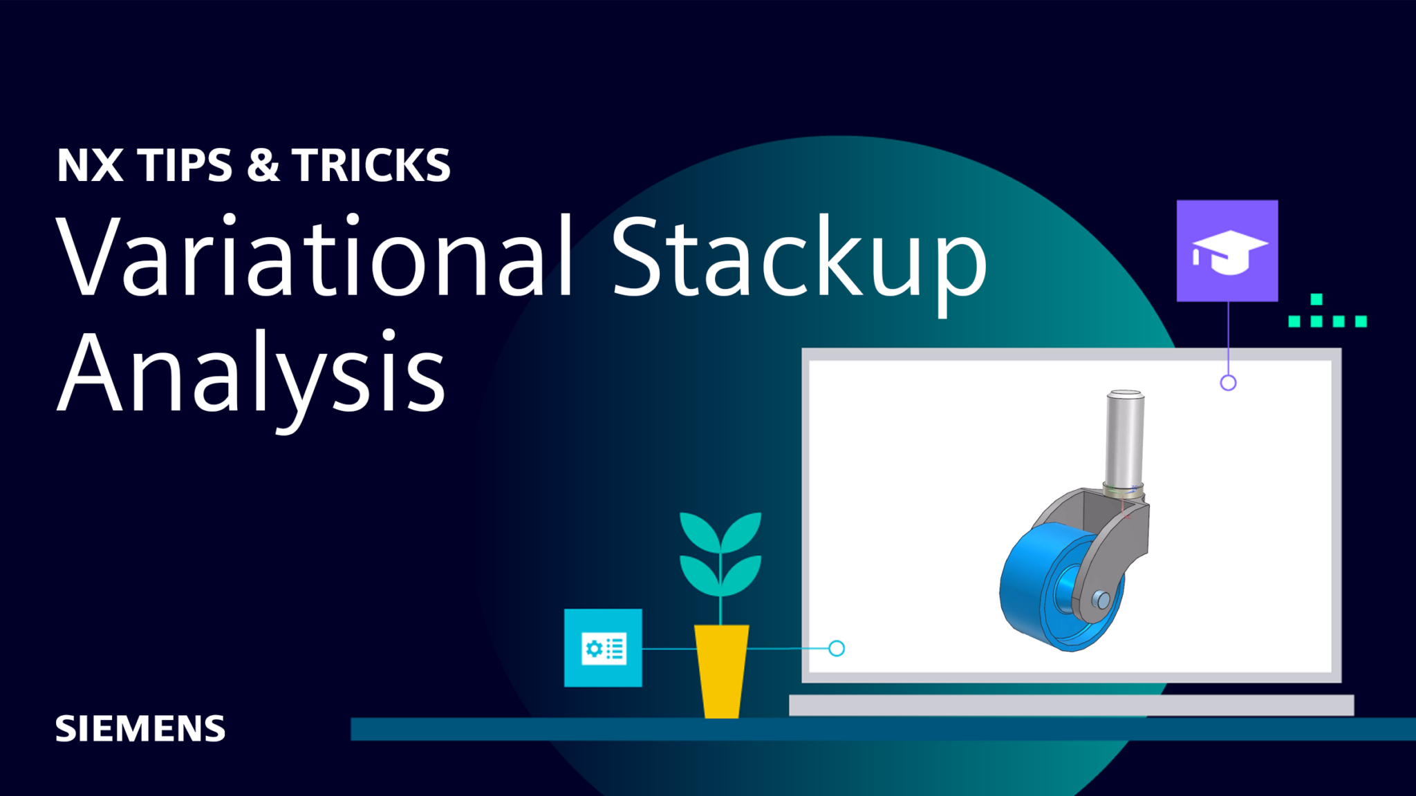 NX | Tips and Tricks | Variational Stackup Analysis - NX Design