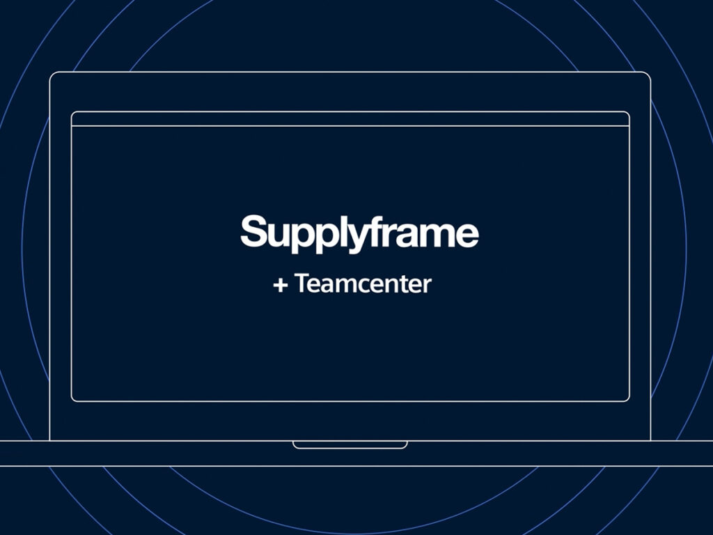 Supplyframe brings new Teamcenter capabilities - Partners