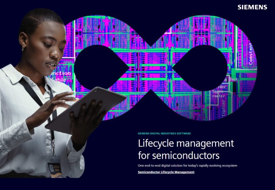 The rapid evolution of today’s semiconductor ecosystem demands end-to ...