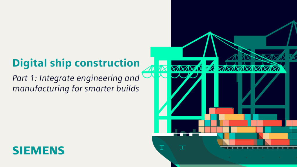 Adopting a digital ship construction strategy – Part 1: Integrate ...