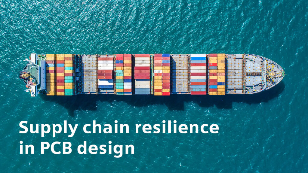 Supply chain resilience in PCB design - Siemens Software Podcast Network