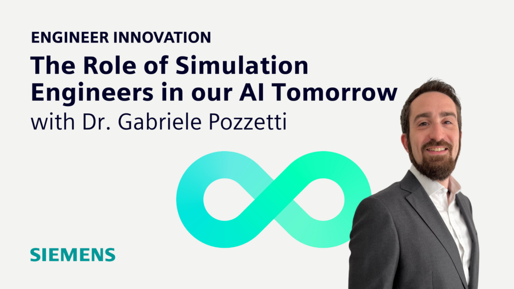 The Role of Simulation Engineers in Our AI Tomorrow - Siemens Software ...