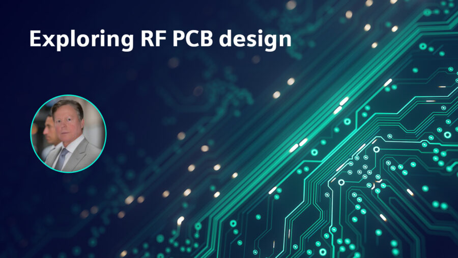 Exploring RF PCB design - Siemens Software Podcast Network