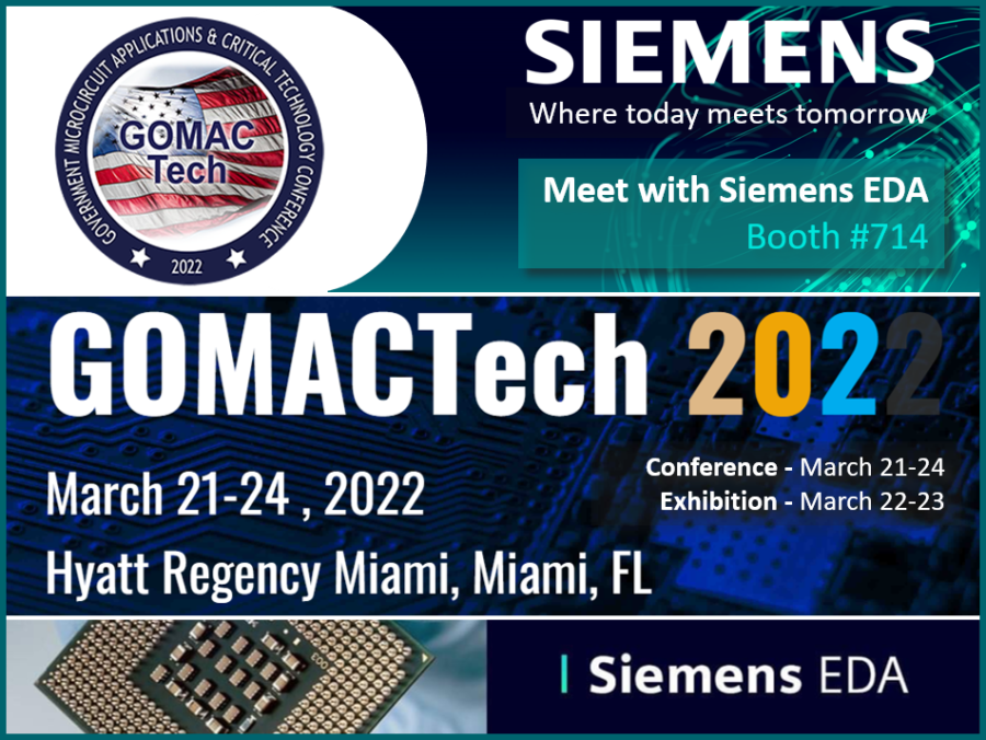 Join Siemens EDA at GOMACTech 2022 - Tessent Solutions