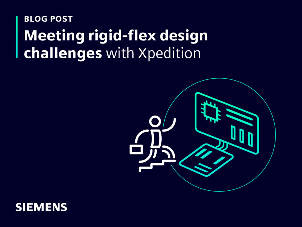 Meeting rigid-flex pcb design challenges with Xpedition - Electronic ...