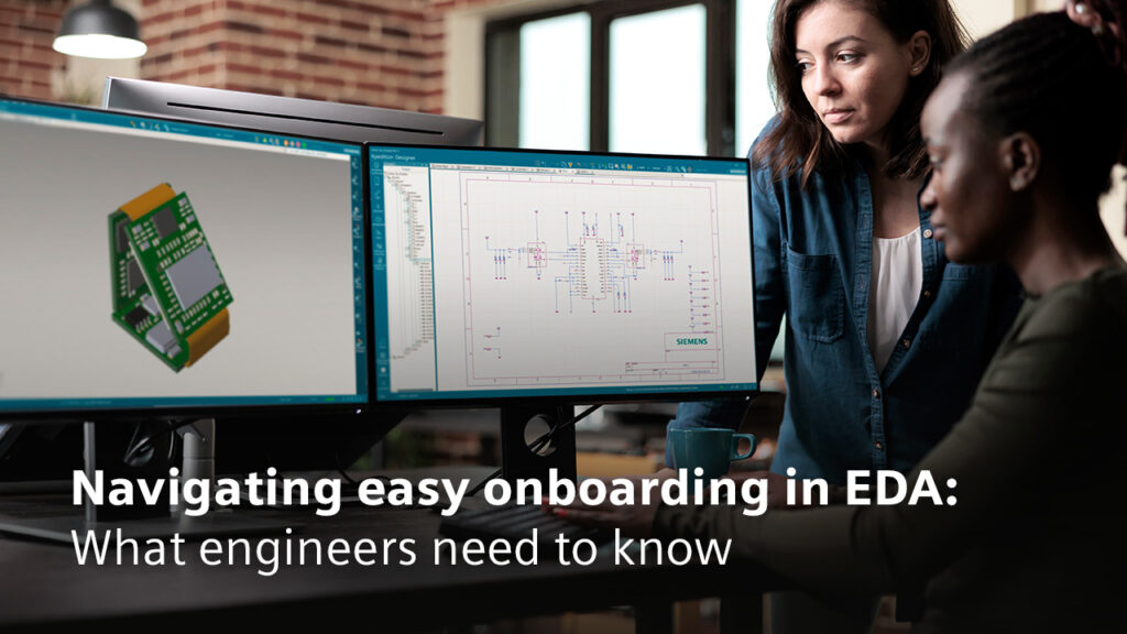 Navigating easy onboarding in EDA: What engineers need to know ...
